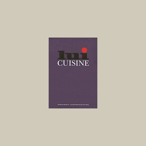 Lui cuisine, paru aux Editions de l'Epure
